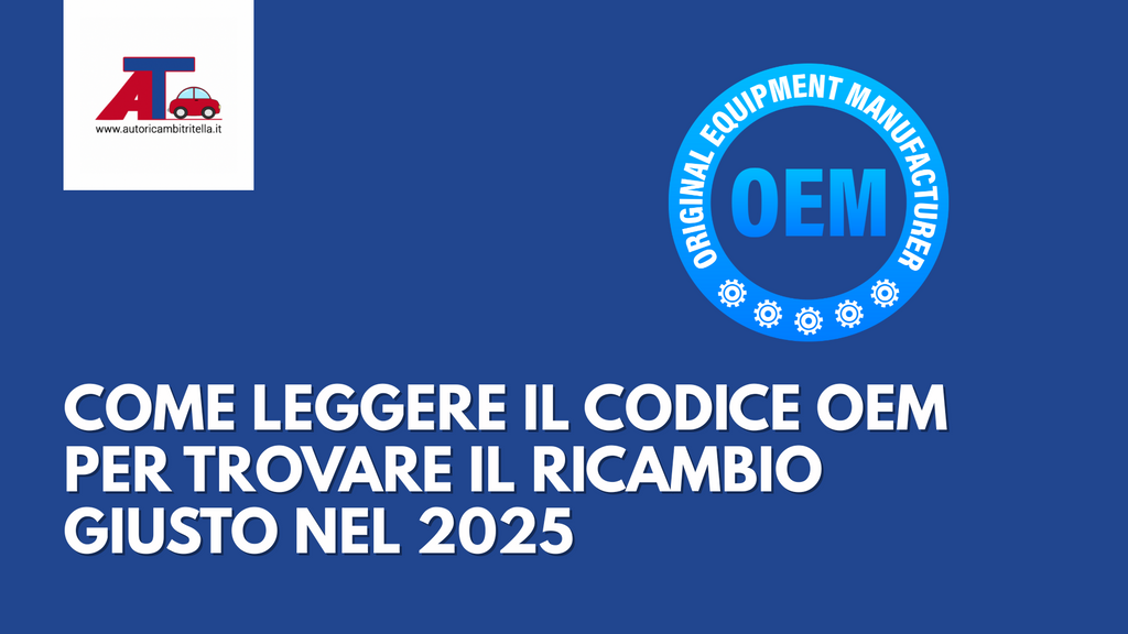 How to Read the OEM Code to Find the Right Part in 2025 – Autoricambi ...
